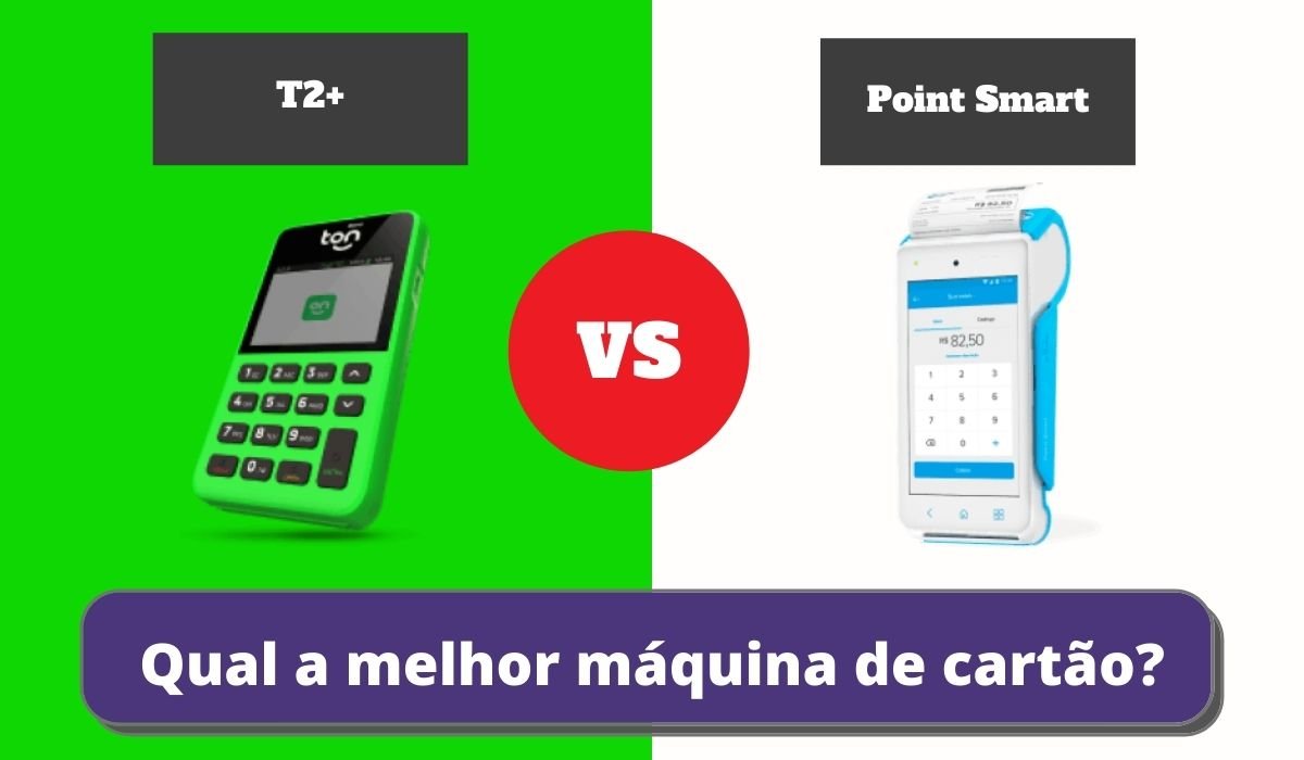 Point Smart ou T2+? Qual a Melhor Maquininha de Cartão?