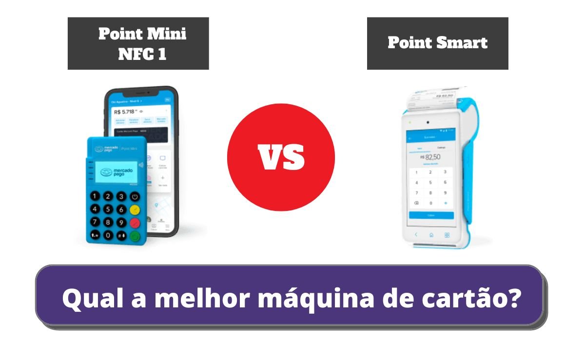 Point Smart ou Point Mini NFC 1 Qual a Melhor Máquina Mercado Pago?