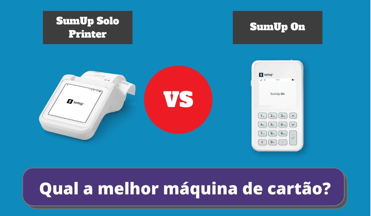 SumUp Solo Printer ou SumUp On? Qual a Melhor SumUp?
