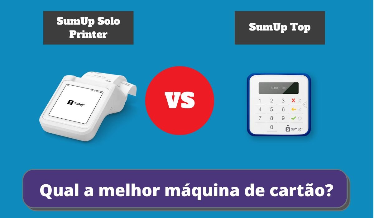 SumUp Solo Printer ou SumUp Top? Qual a Melhor SumUp?